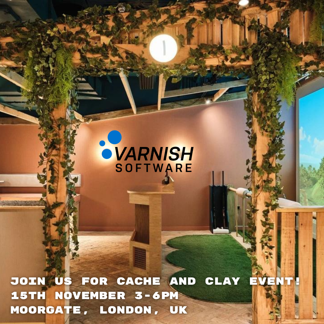 Varnish London Meetup! Join Us for Cache and Clay!